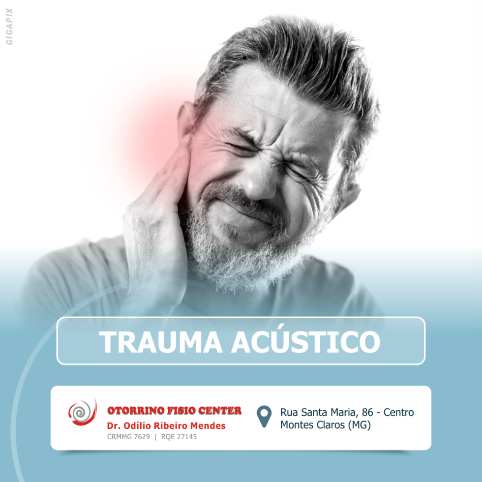Trauma acústico - Otorrino Fisio Center